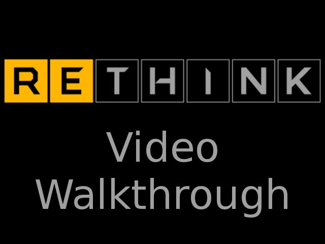 ReThink Video Walkthrough – Steam Solo ReThink Video Walkthrough – Steam Solo